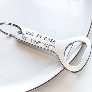 Emergency Bottle Opener Keychain Use in Case of Emergency - Etsy