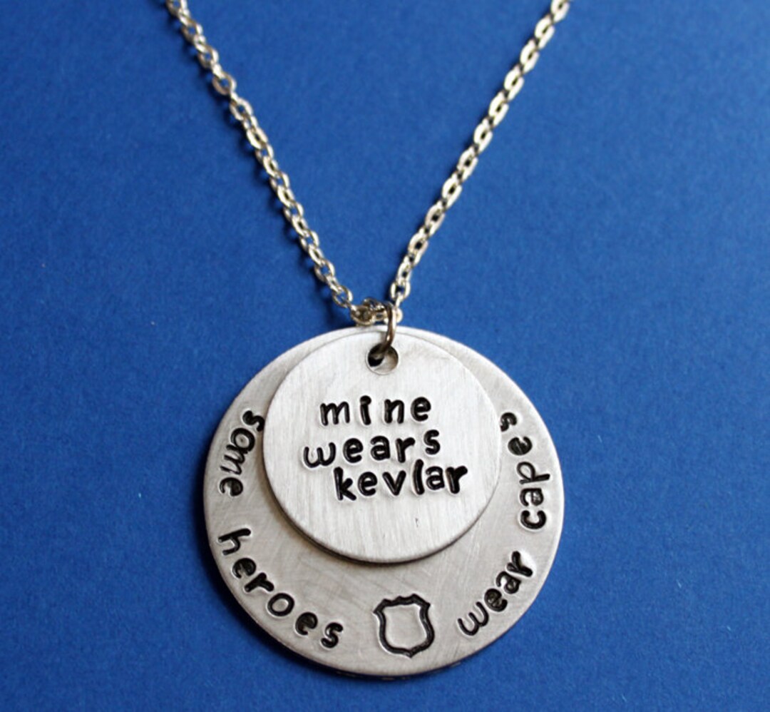 Hero Wears Kevlar Necklace, Some Heroes Wear Capes, Mine Wears Kevlar ...