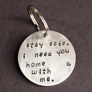 Stay Safe Keychain I Need You Home With Me Police Officer - Etsy