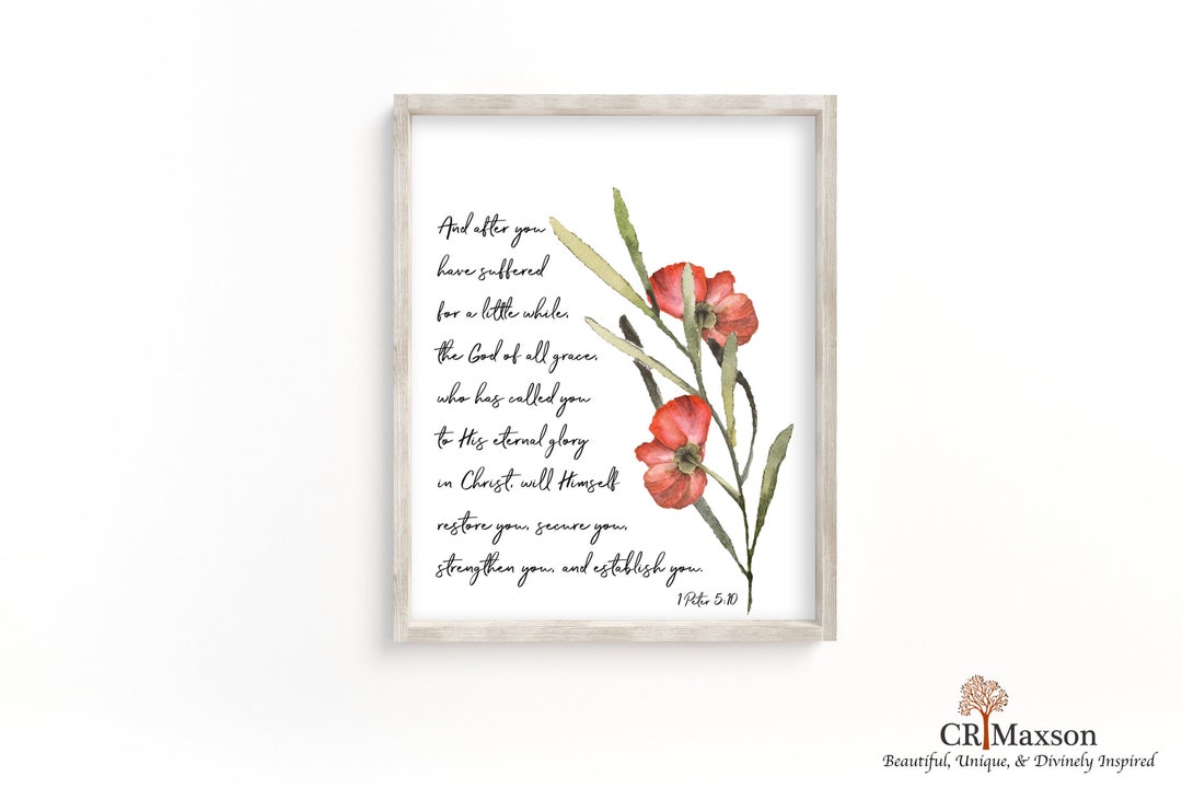 Bible Verse Art Printable - and After You Have Suffered - 1 Peter 5:10 ...