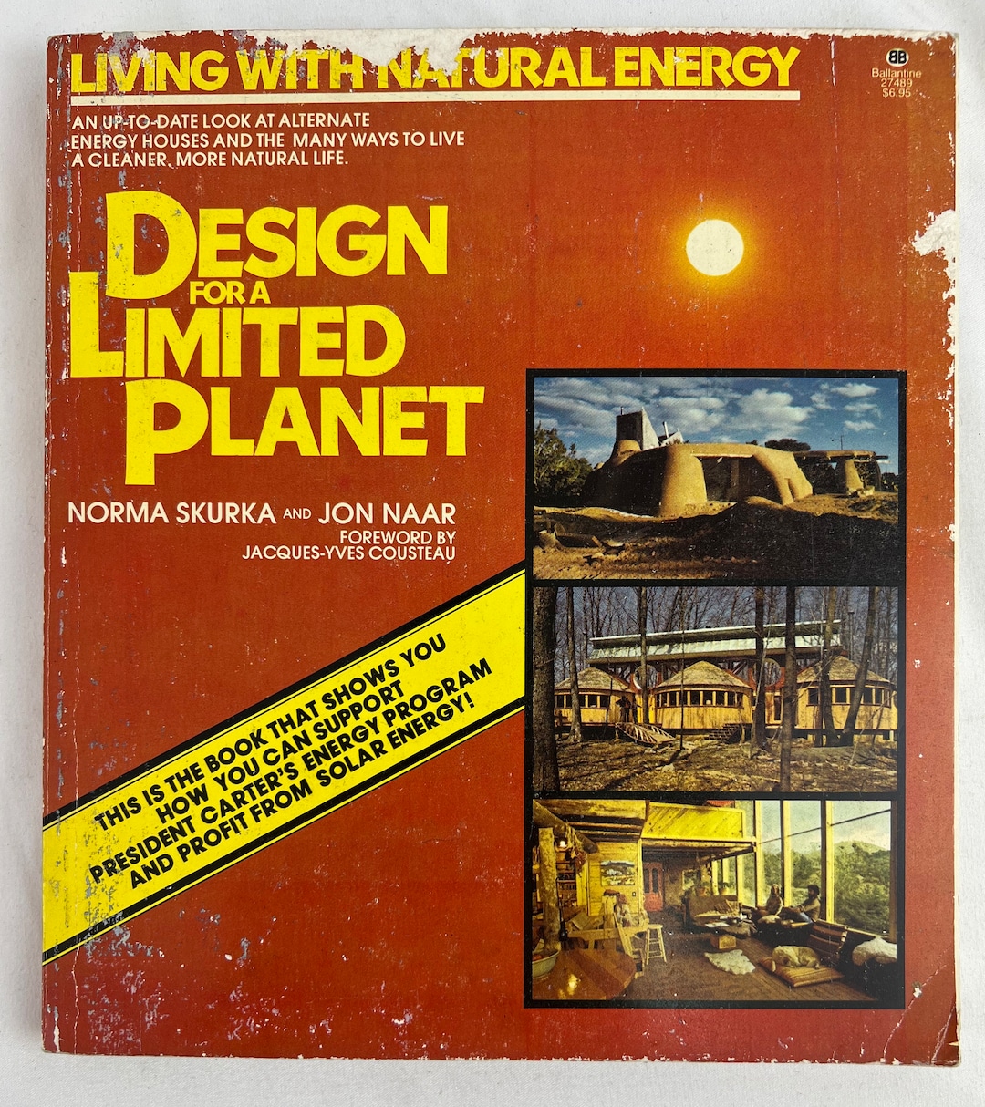 Design for a Limited Planet Living With Natural Energy Norma Skurka Jon ...