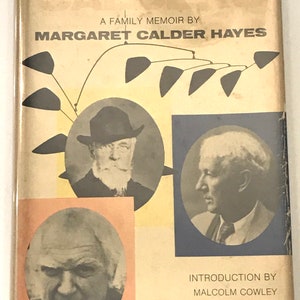 Three Alexander Calders A Family Memoir Margaret Calder Hayes SIGNED ...