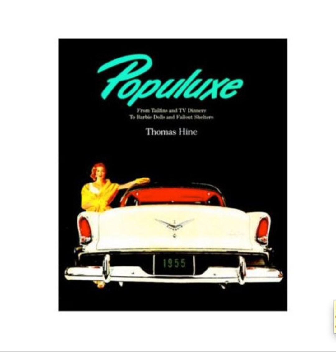POPULUXE by Thomas Hine 1986 Atomic Pop Googie Design Mid Century ...
