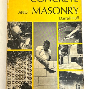 How to Work With Concrete and Masonry Darrell Huff 1968 Popular Science ...