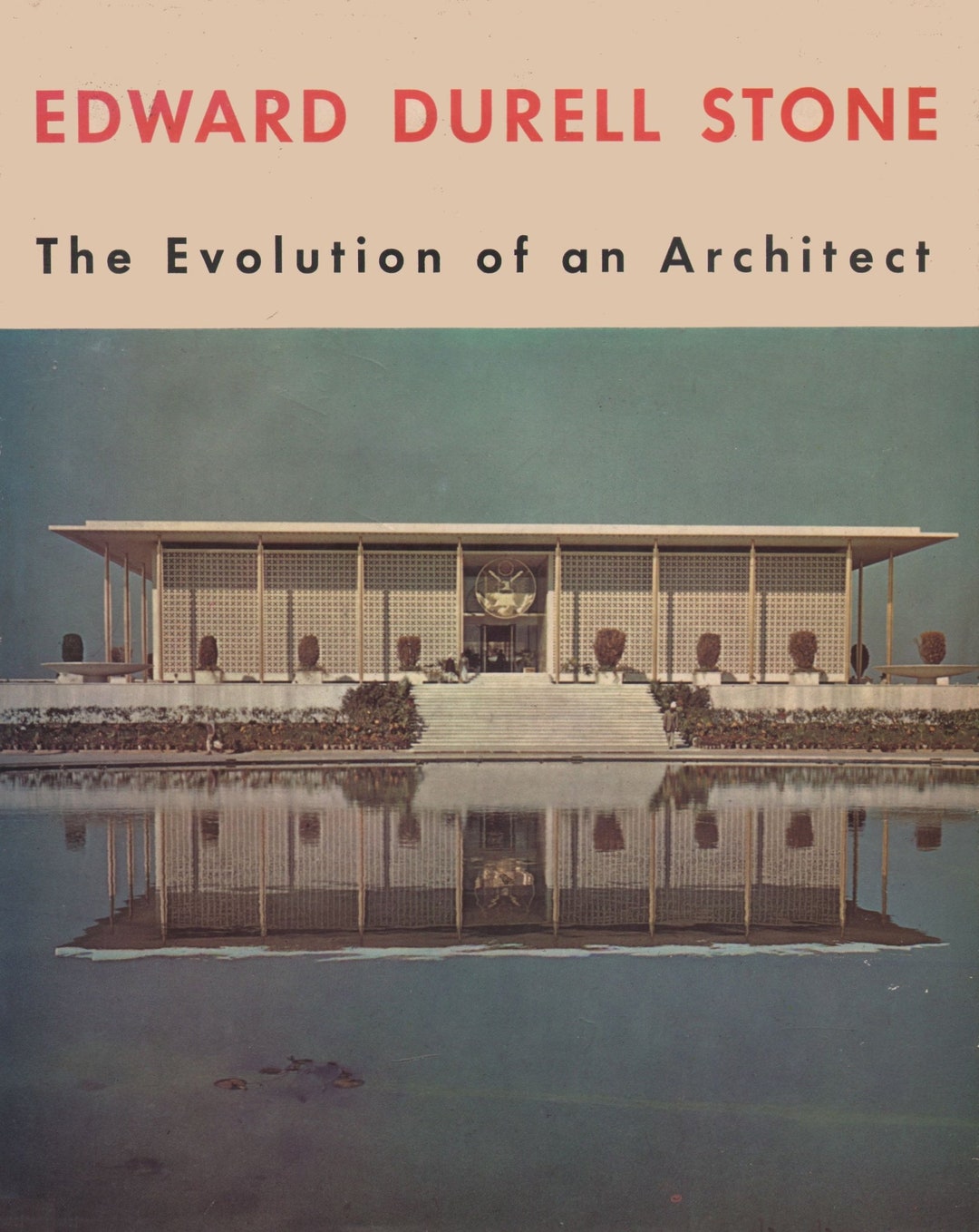 The Evolution of an Architect Edward Durell Stone 1962 Mid Century ...