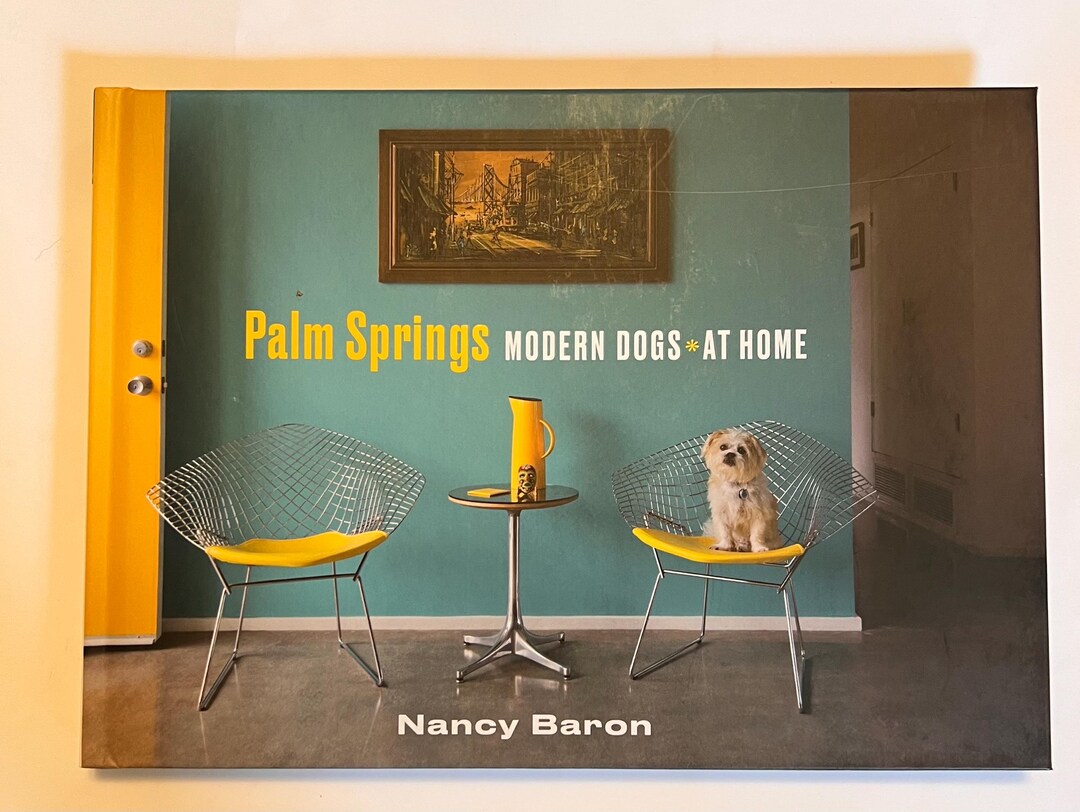 Palm Springs Modern Dogs at Home Nancy Baron Mid Century Mod ...