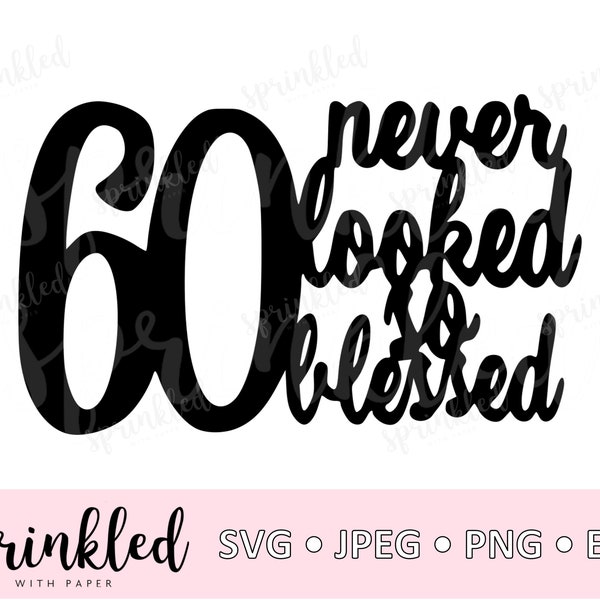 60 Years Blessed - Etsy