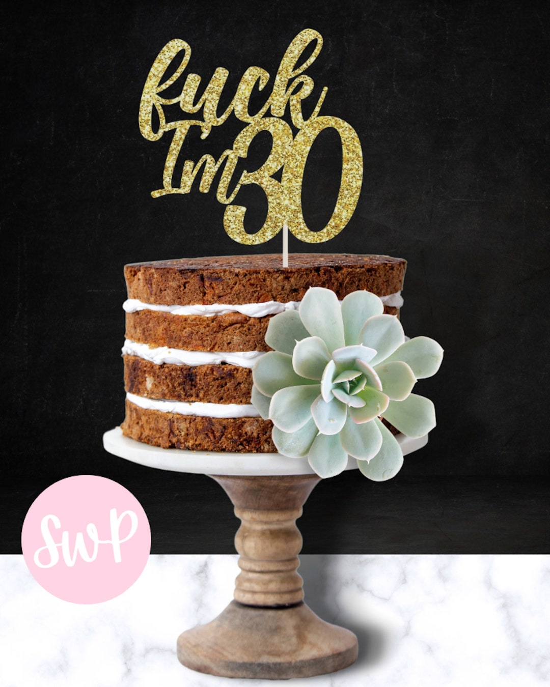 Fuck I'm 30 Cake Topper, 30th Cake Topper, 30th Birthday - Etsy