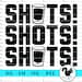 Shots! Shots! Shots! SVG, Drinking Shirt, St. Patricks Day, Irish Mens ...
