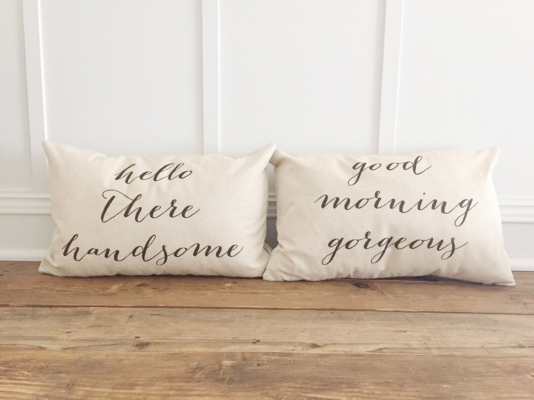 Good Morning Gorgeous - Hello There Handsome Pillow Cover Set - Etsy