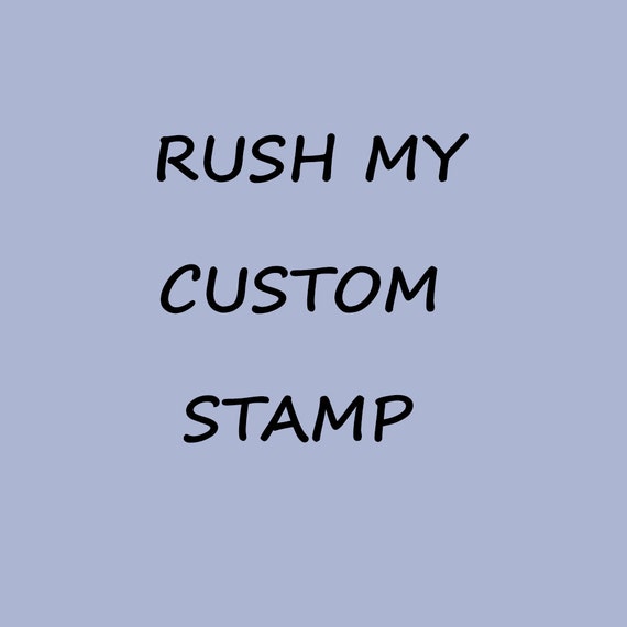 Rush My Order for Your Custom Stamp - Etsy