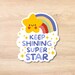 Keep Shining Super Star - Vinyl Sticker | Glossy Finish - Etsy