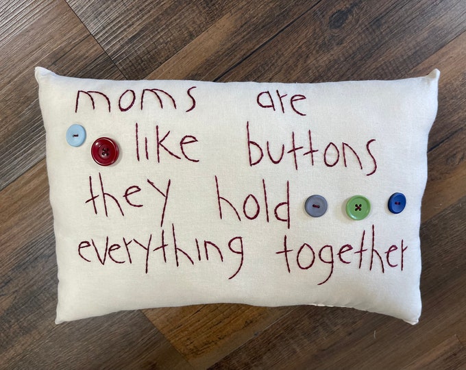 Handmade Moms Are Like Buttons They Hold Everything Together Mom ...