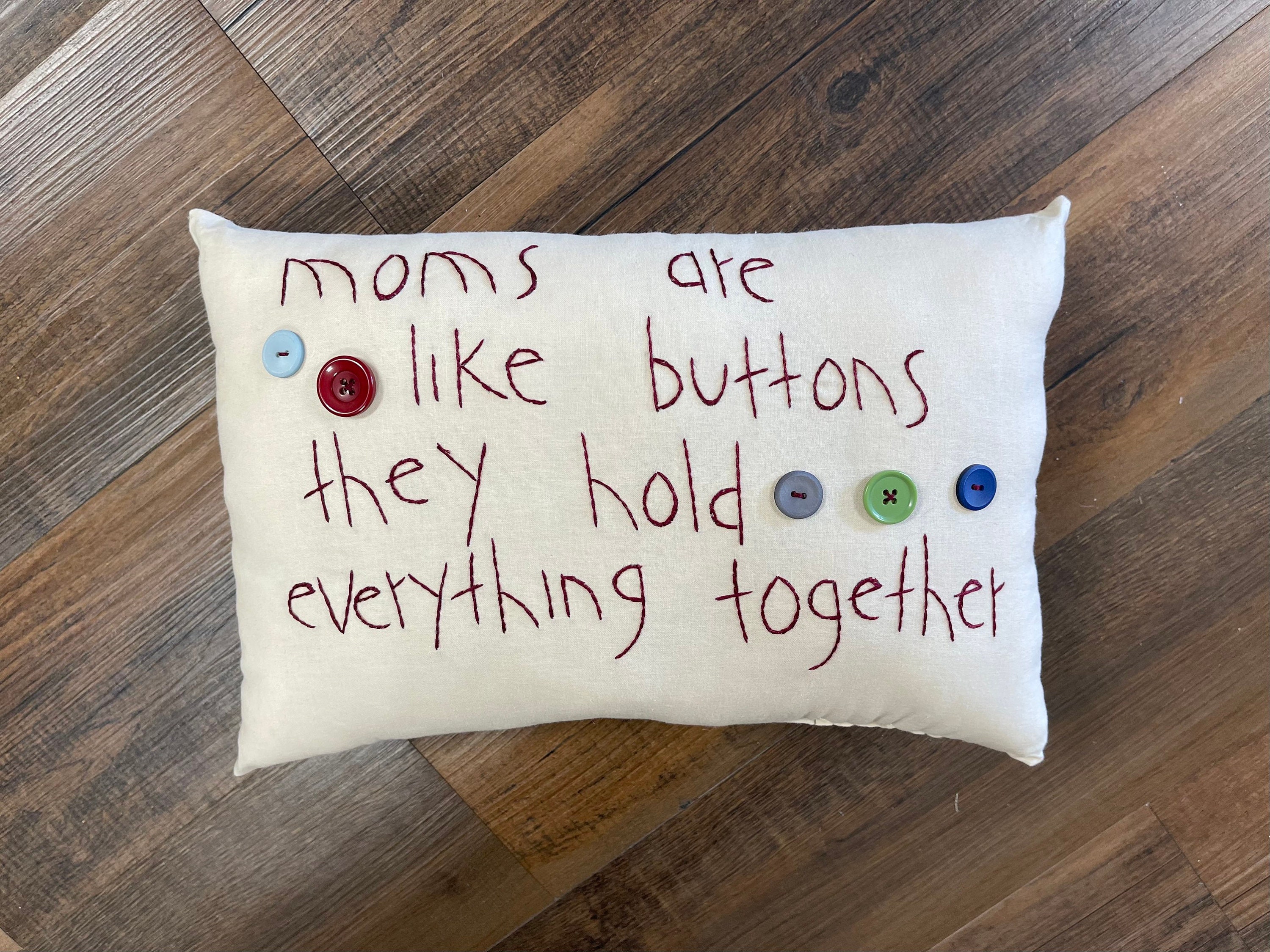 Handmade Moms Are Like Buttons They Hold Everything Together | Etsy