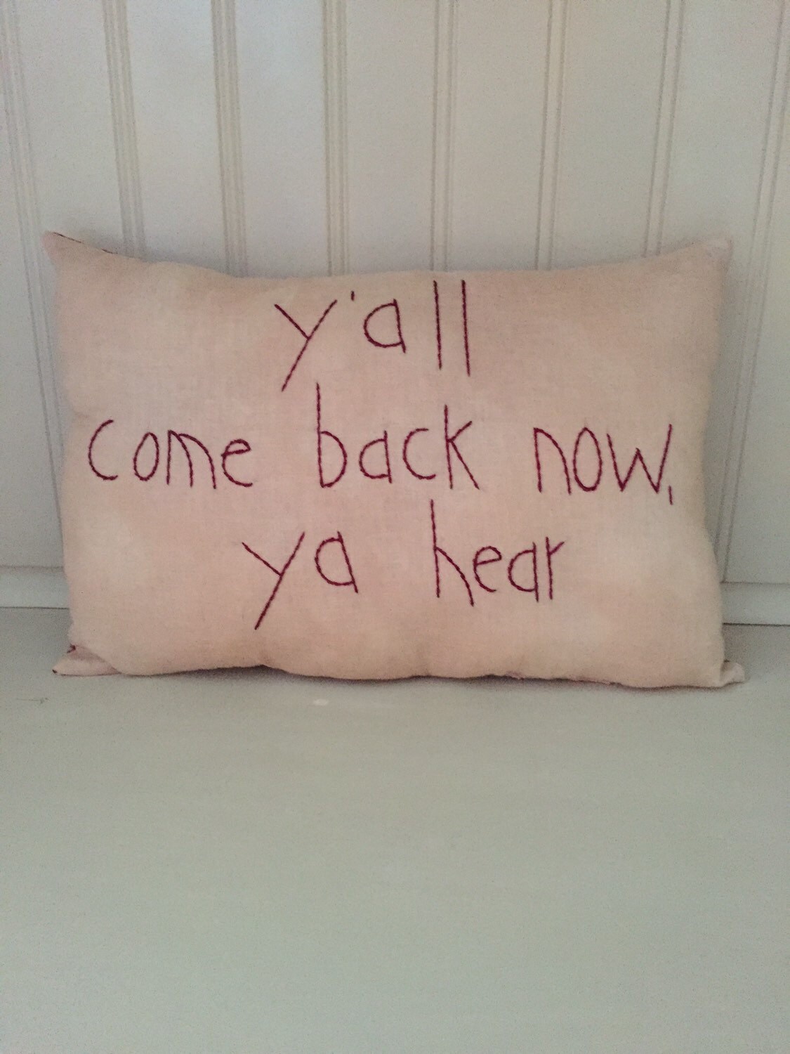 Handmade Yall Come Back Now Ya Hear Southern Pillow Etsy
