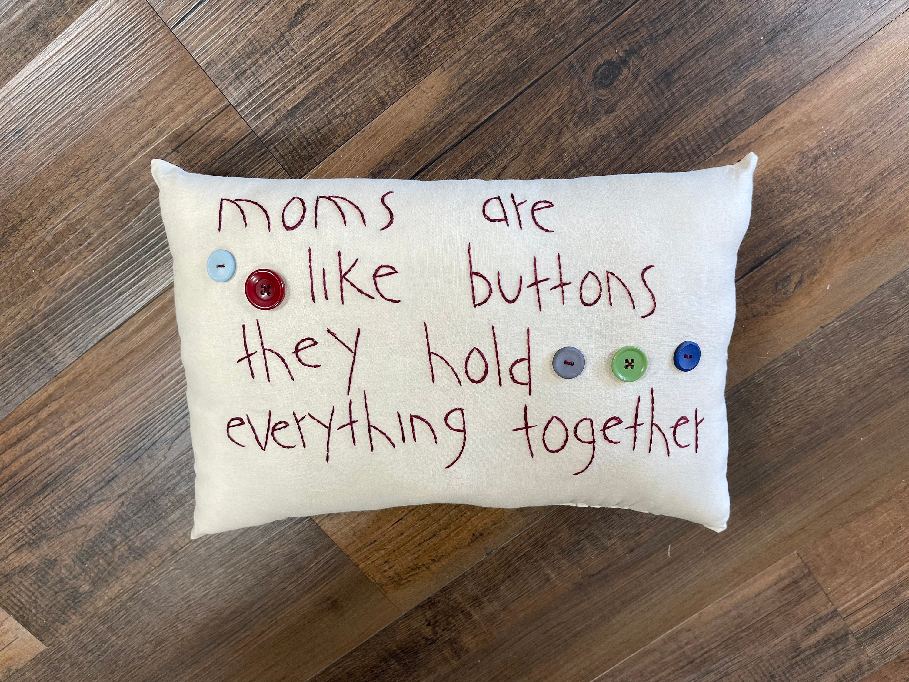 Handmade Moms Are Like Buttons They Hold Everything Together | Etsy