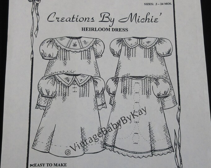 Heirloom Dress #124 Creations by Michie, Size 3-24 Month OR 2-5, Sewing ...