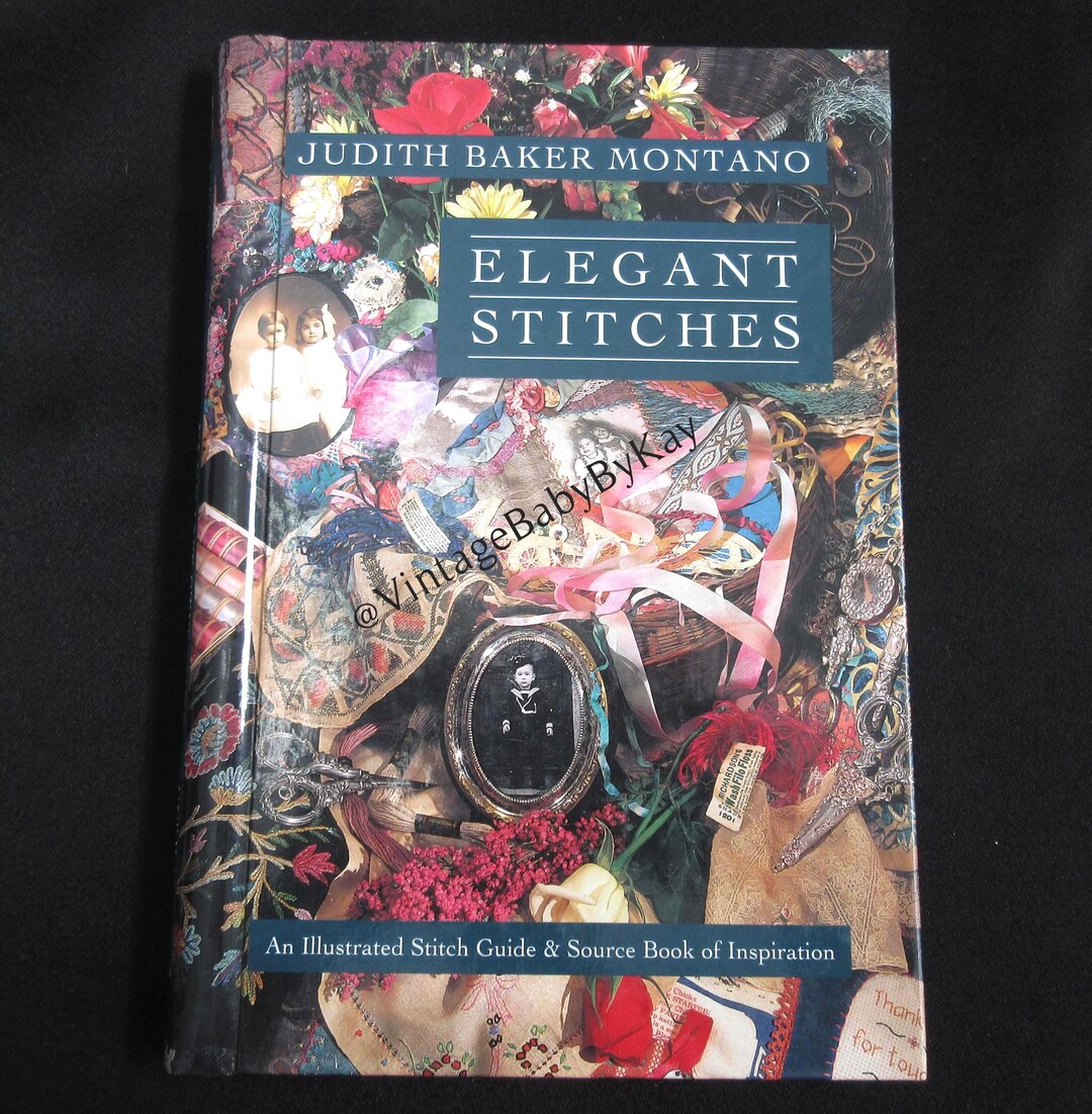 Elegant Stitches Book by Judith Montano, Embroidery Reference, Creative Needlework, Ribbon ...