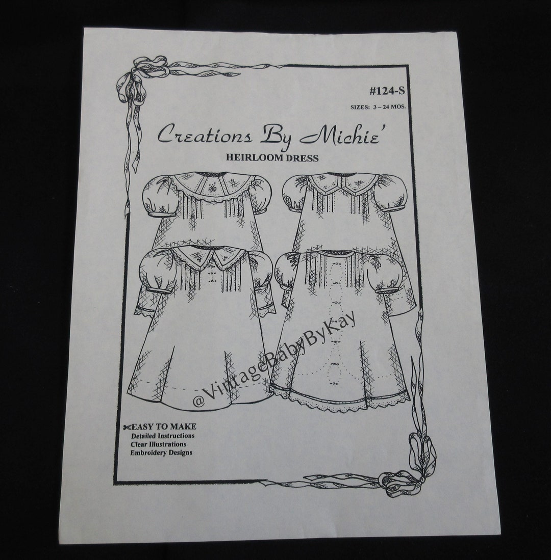 Heirloom Dress 124 Creations by Michie, Size 3-24 Month OR 2-5, Sewing ...