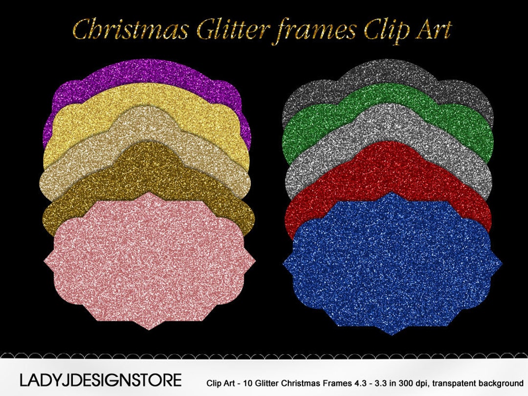 GLITTER FRAMES 10 Glitter Clipart, Frames, Christmas Clipart, Printable ...