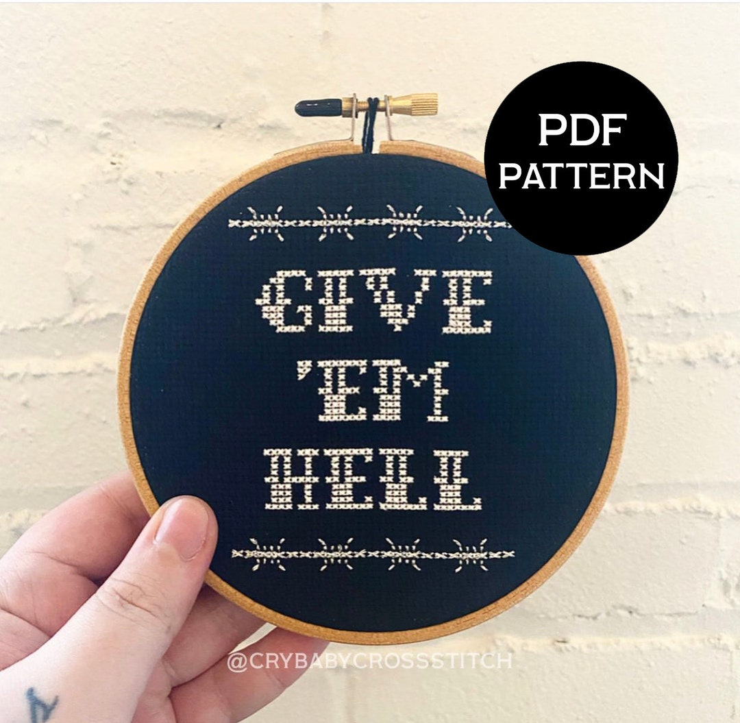 Give 'em Hell Cross Stitch Pdf/pattern - Etsy