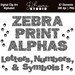 Digital Alphabet Letters Clipart-zebra Print-animal Print-numbers ...
