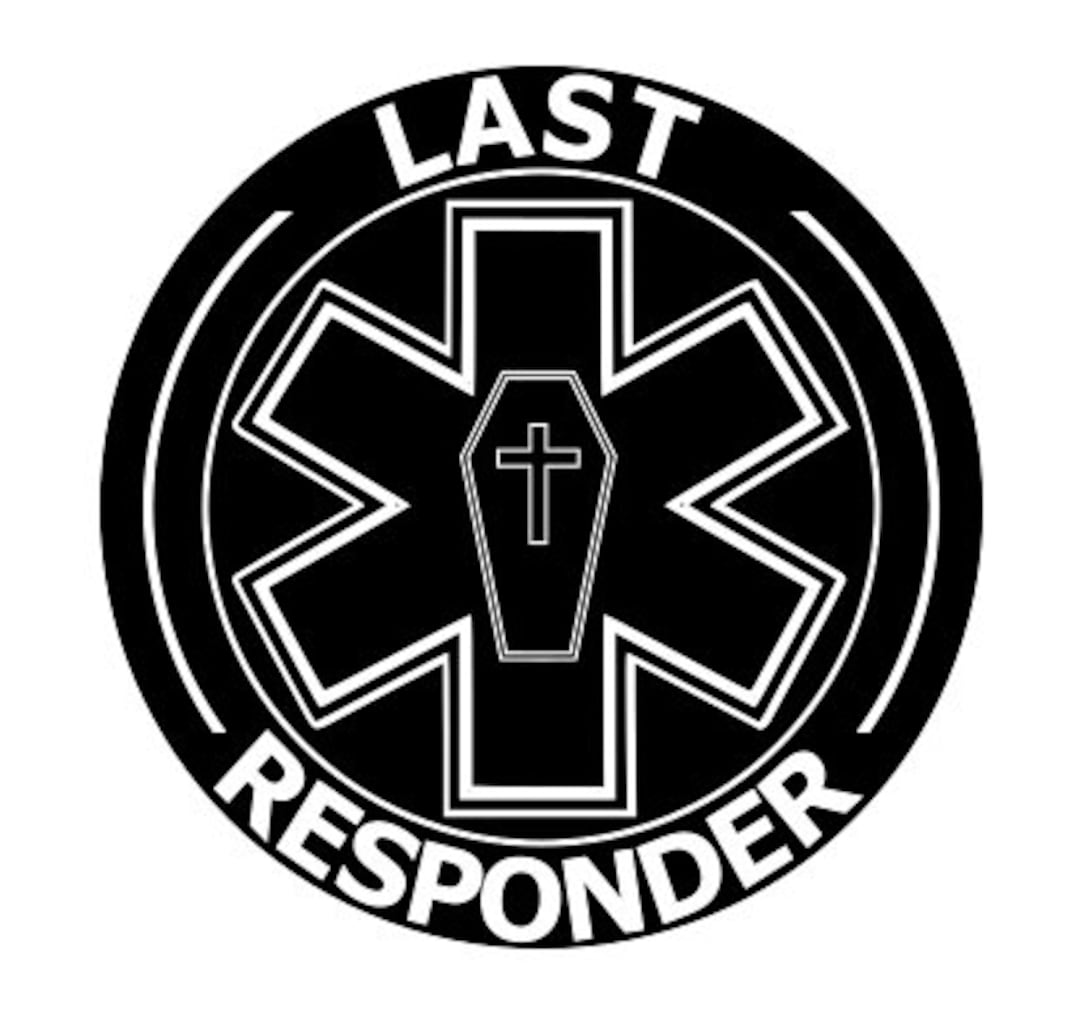 Last Responder DIGITAL Svg FILE ONLY - Etsy