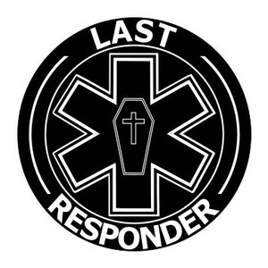 Last Responder DIGITAL Svg FILE ONLY - Etsy