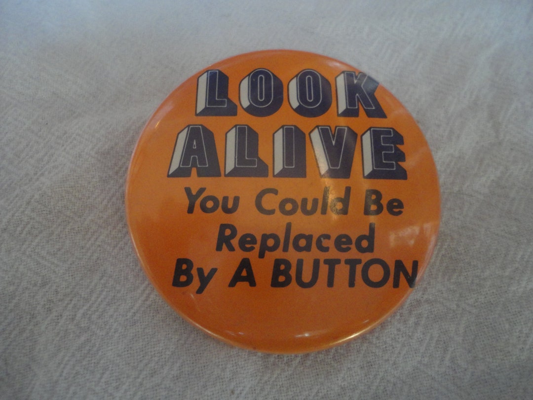 Vintage Metal Swib Industries Orange Black "look Alive You Could Be ...