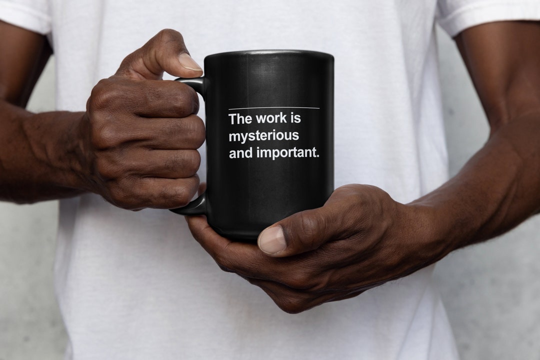 Severance Quote the Work is Mysterious and Important Mug - Etsy
