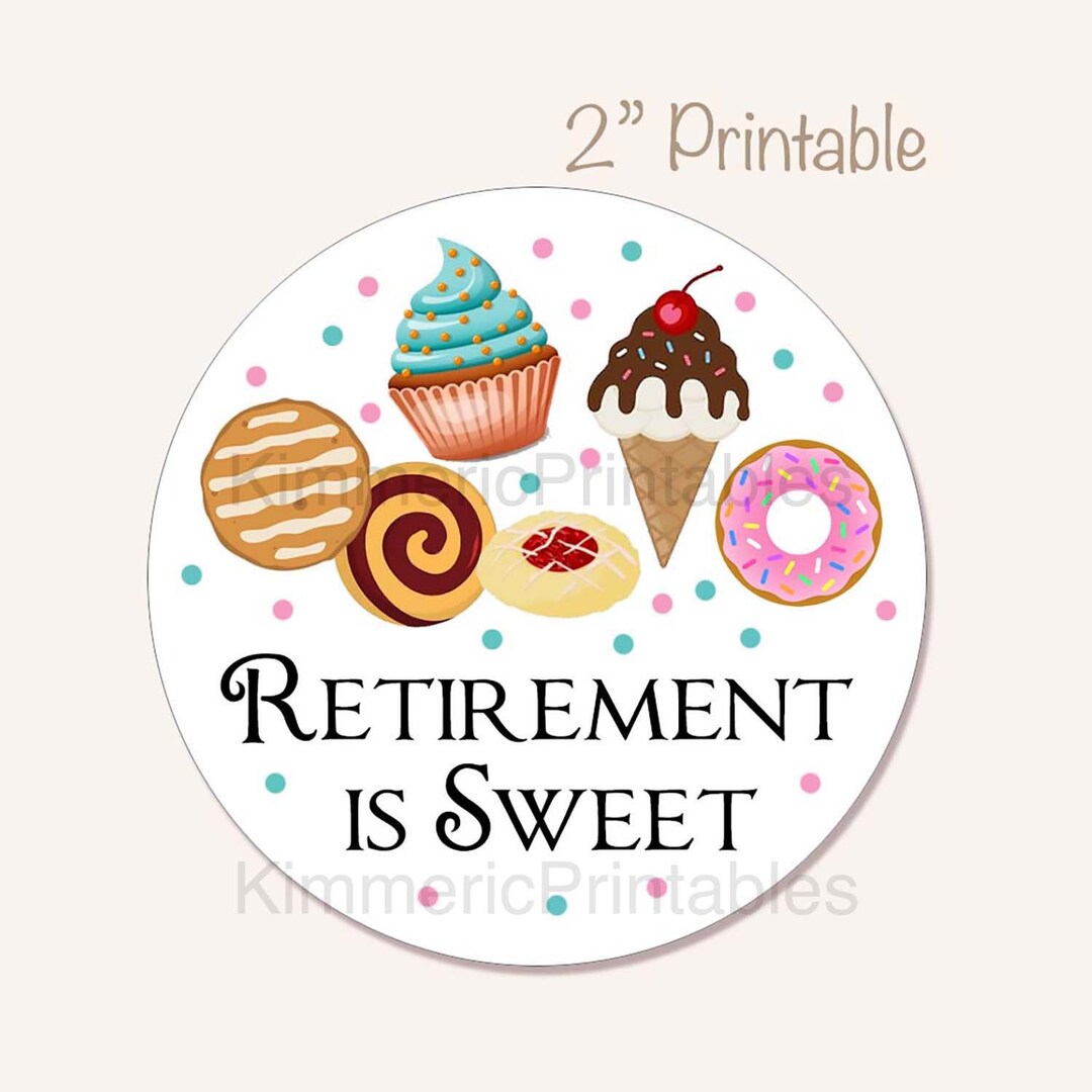 Printable RETIREMENT is SWEET Canning Labels, Hang Tags, Mason Jars ...