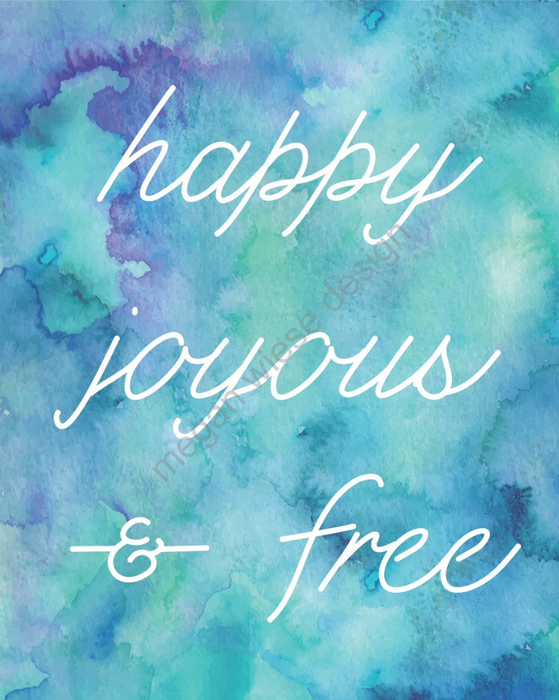 Happy, Joyous and Free - Recovery Poster - Digital Download - Etsy
