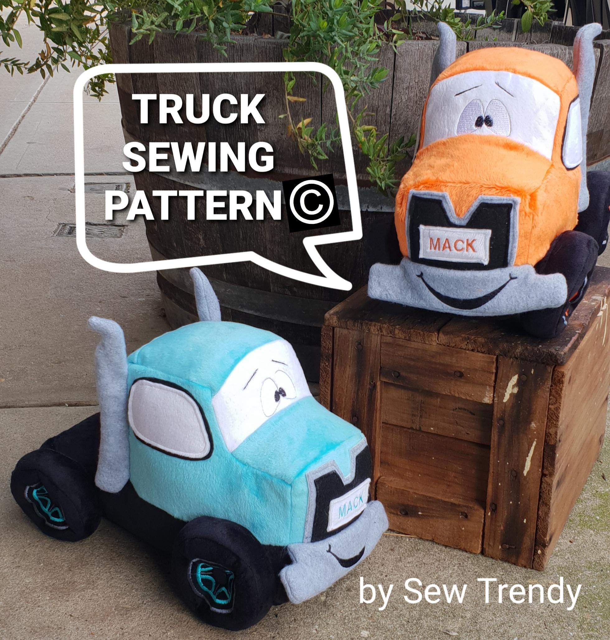Truck Sewing Pattern by Sew Trendy. Plush Truck. Mack Truck. Truck Cab ...