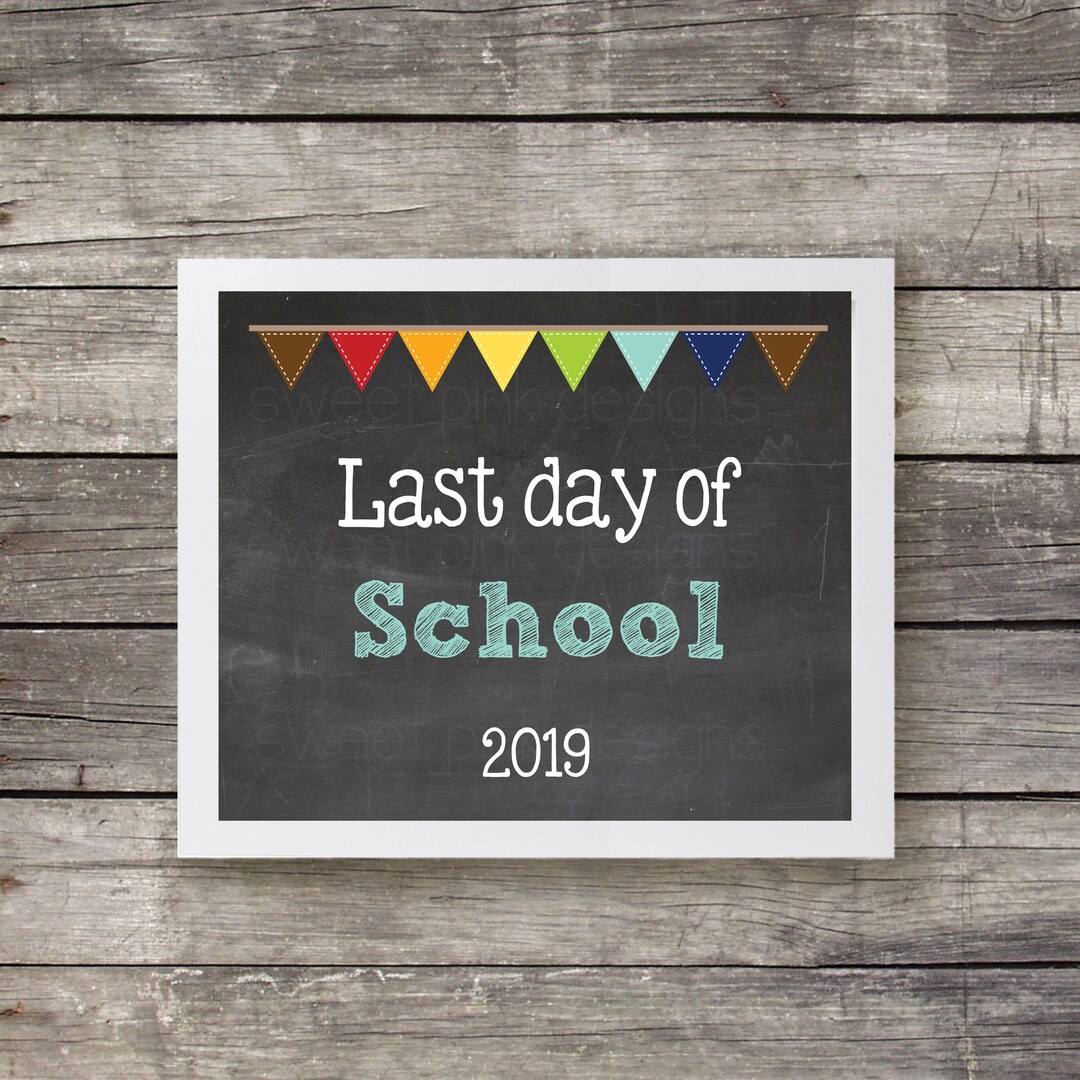 Chalkboard Last Day of School Sign Blue - Etsy