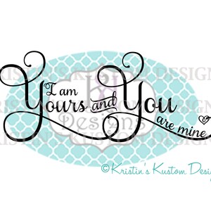 I Am Yours and You Are Mine- Vinyl Wall Decal - Etsy