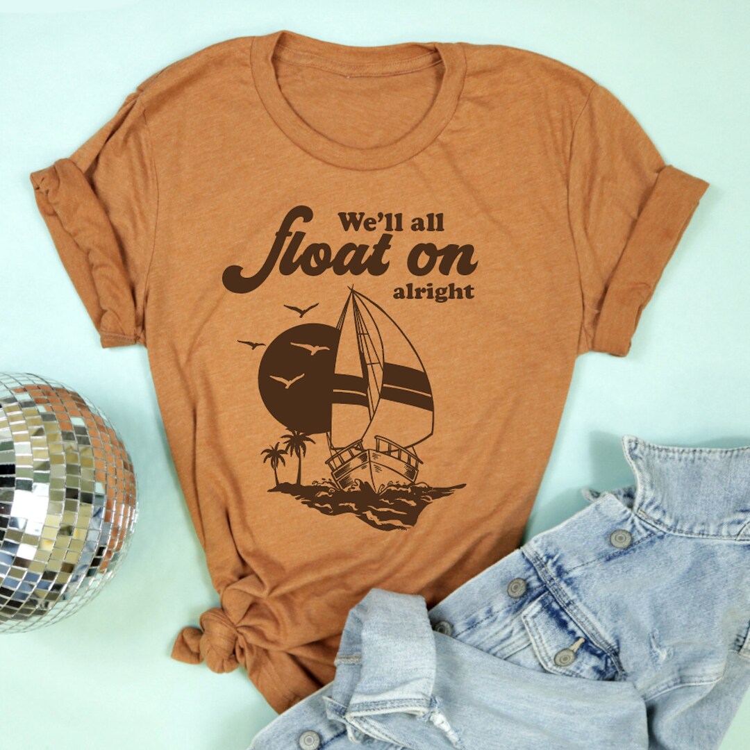 Float on Adult Unisex Tee - Etsy