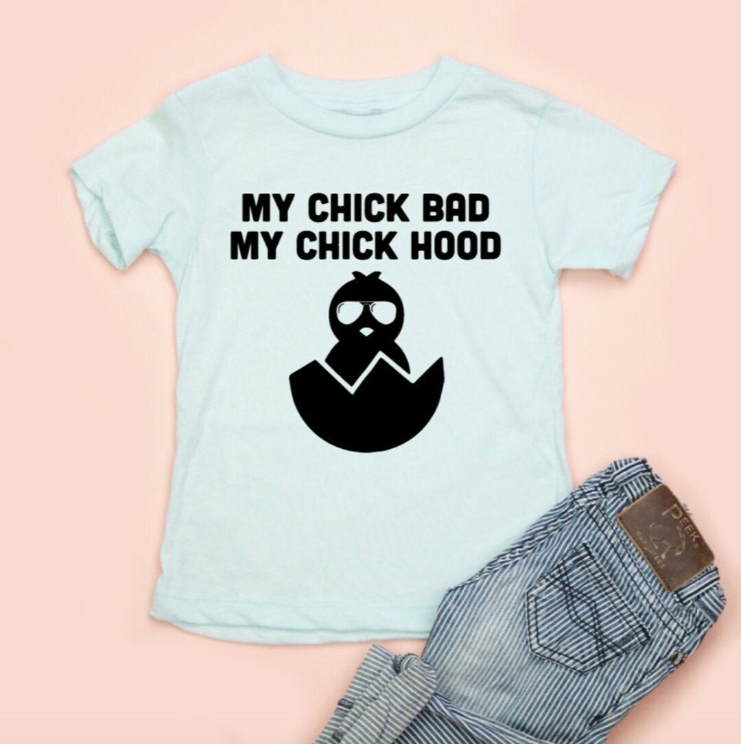 My Chick Bad, My Chick Hood Kids Unisex Tee - Etsy