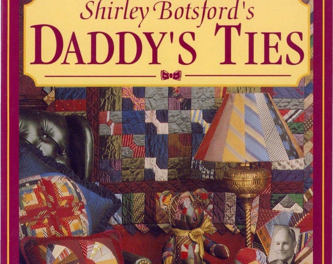 1994 Shirley Botsford's Daddy's Ties Quilts & Keepsakes Project SB Book - Etsy