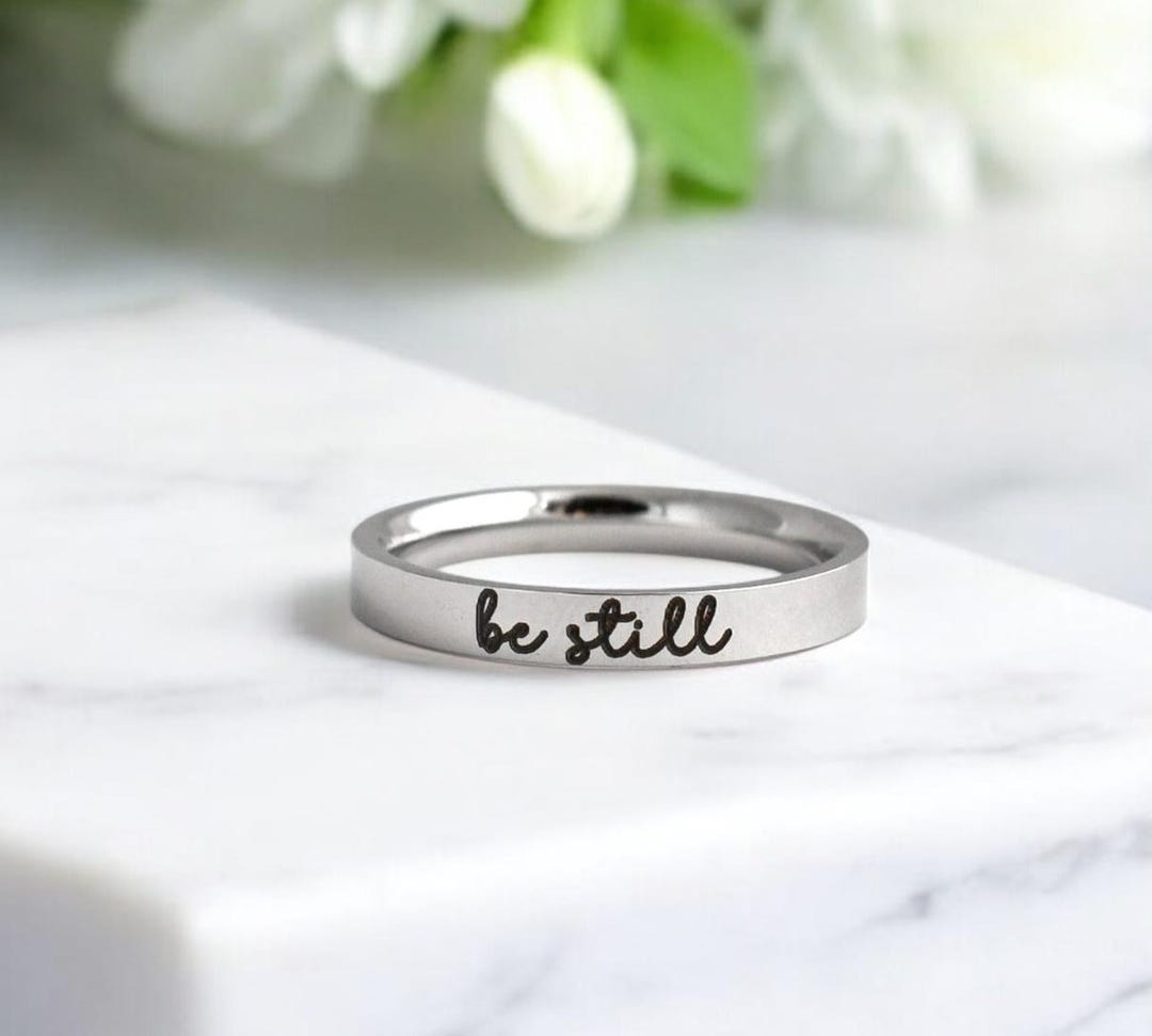 Be Still Ring, Silver Rose Gold, Custom Ring, Personalize Ring for ...