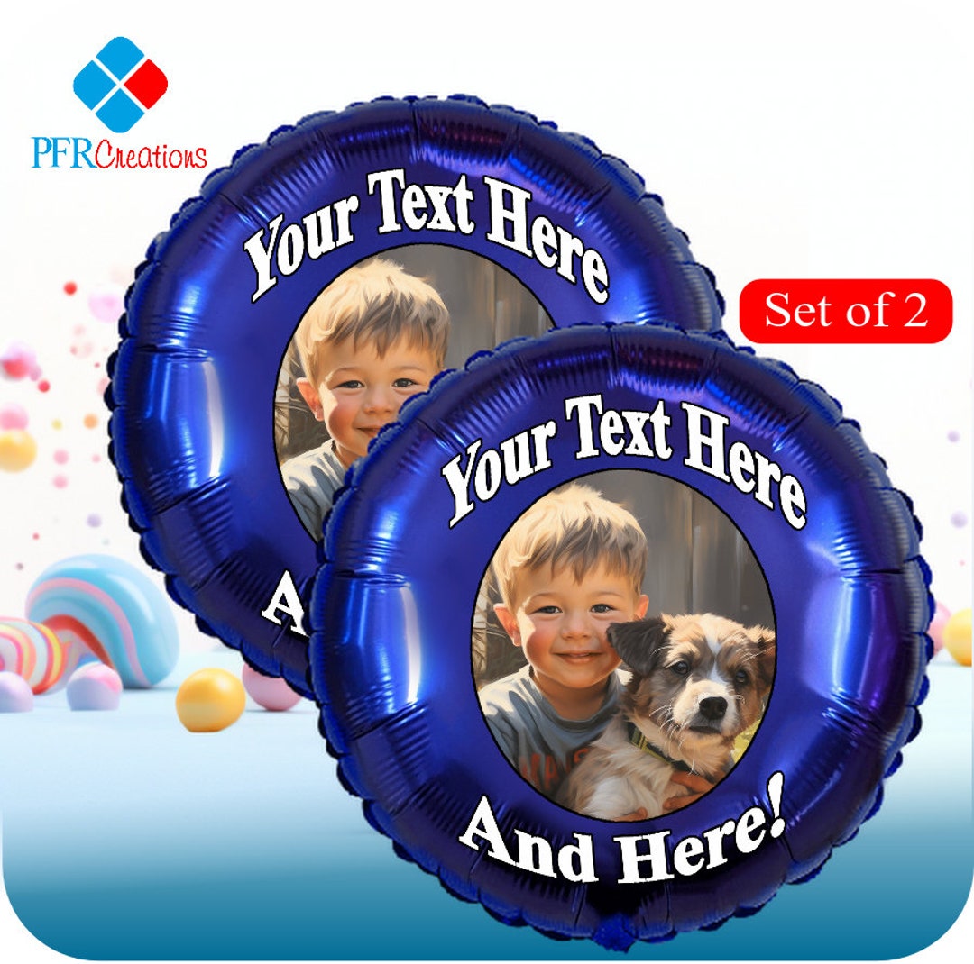 Custom Printed Foil Balloons, Two Photo Balloons. Personalized Balloons ...