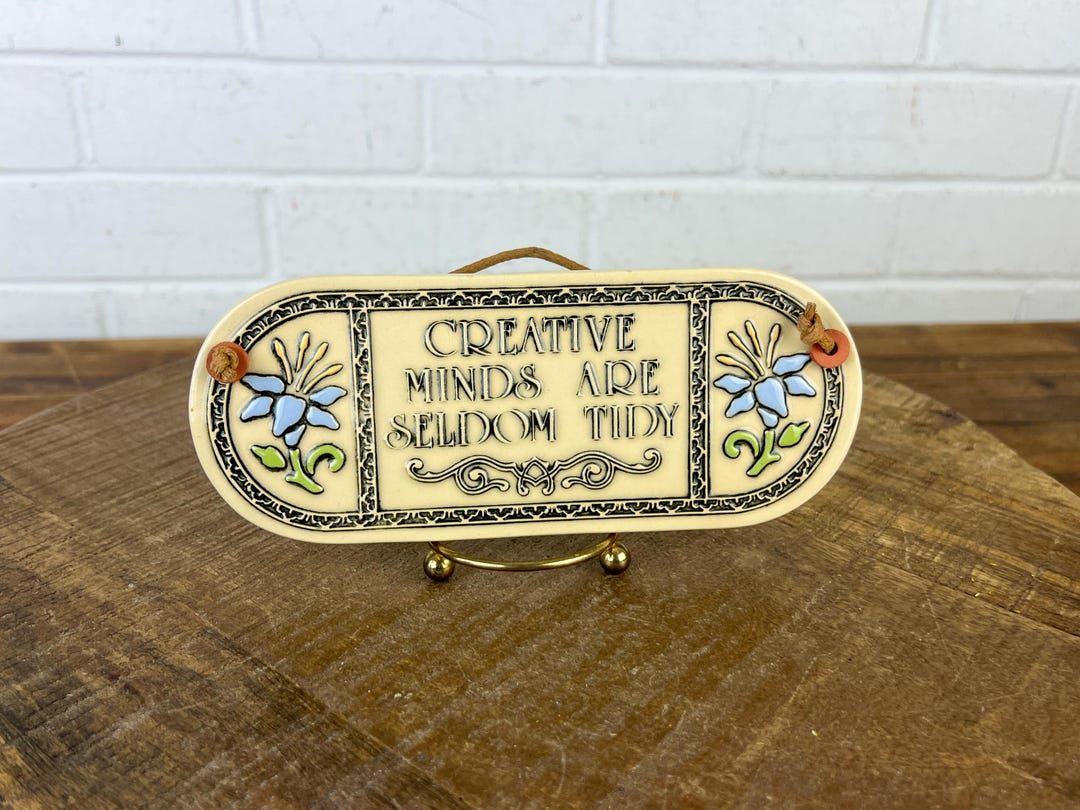 Vintage Trinty Pottery Quote Wall Sign With Quote Creative Minds Are ...