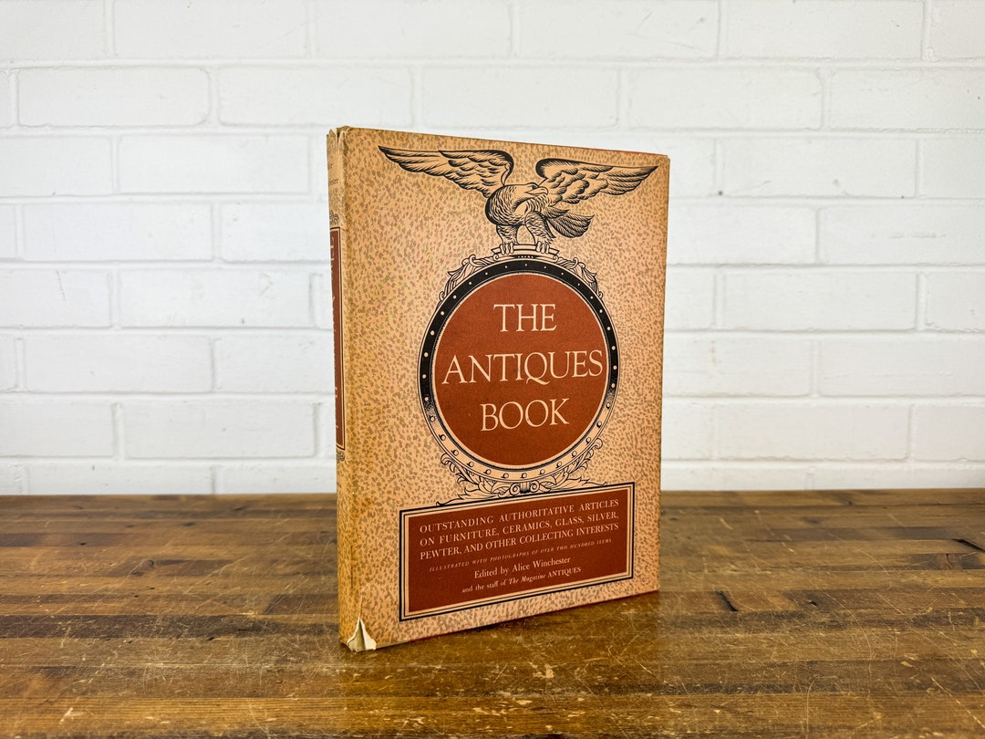 1950 Vintage the Antiques Book by Alice Winchester Mid Century ...
