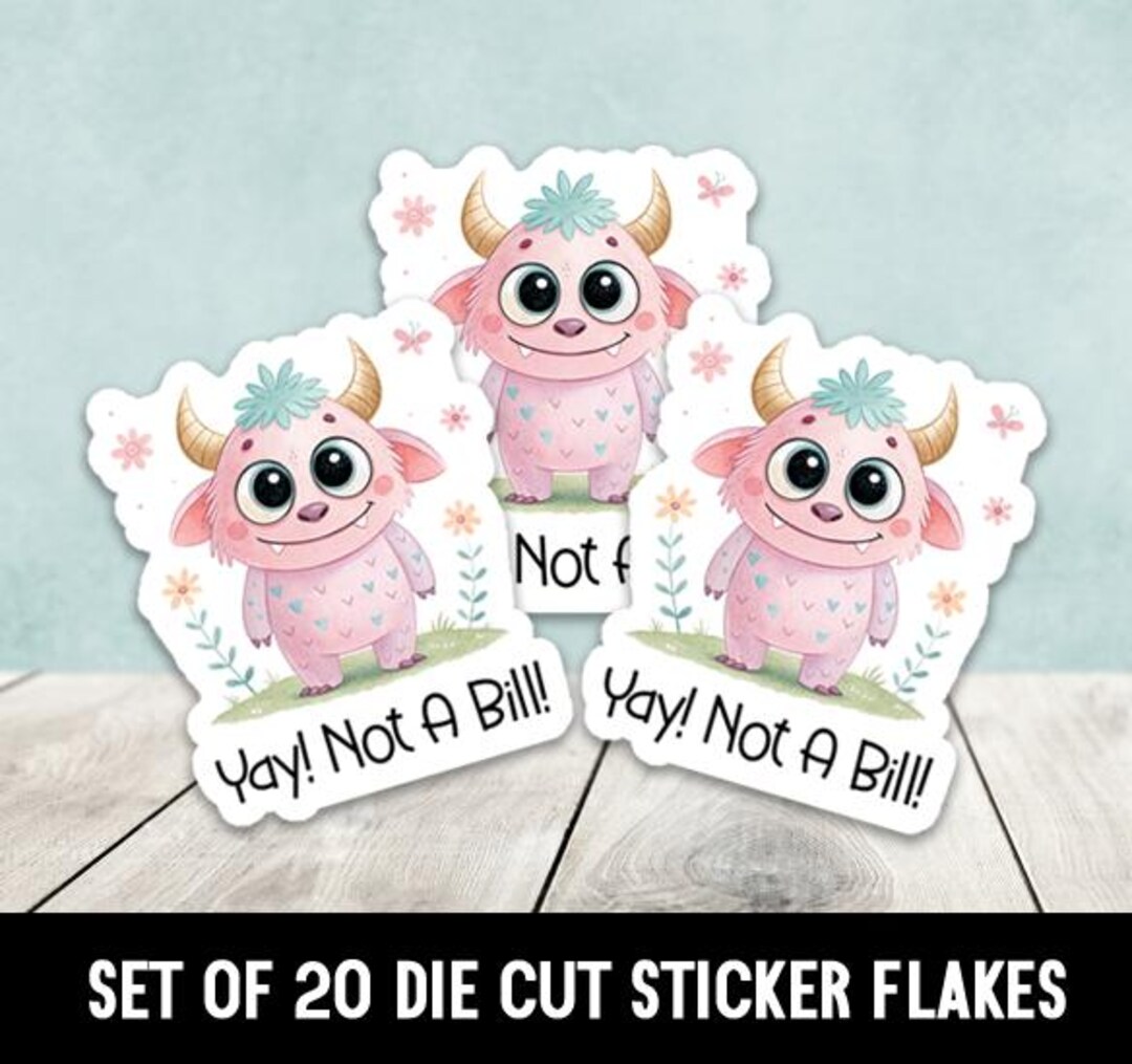 Yay! Not A Bill Monster Happy Mail Die Cut Stickers - Set of 20 - Etsy
