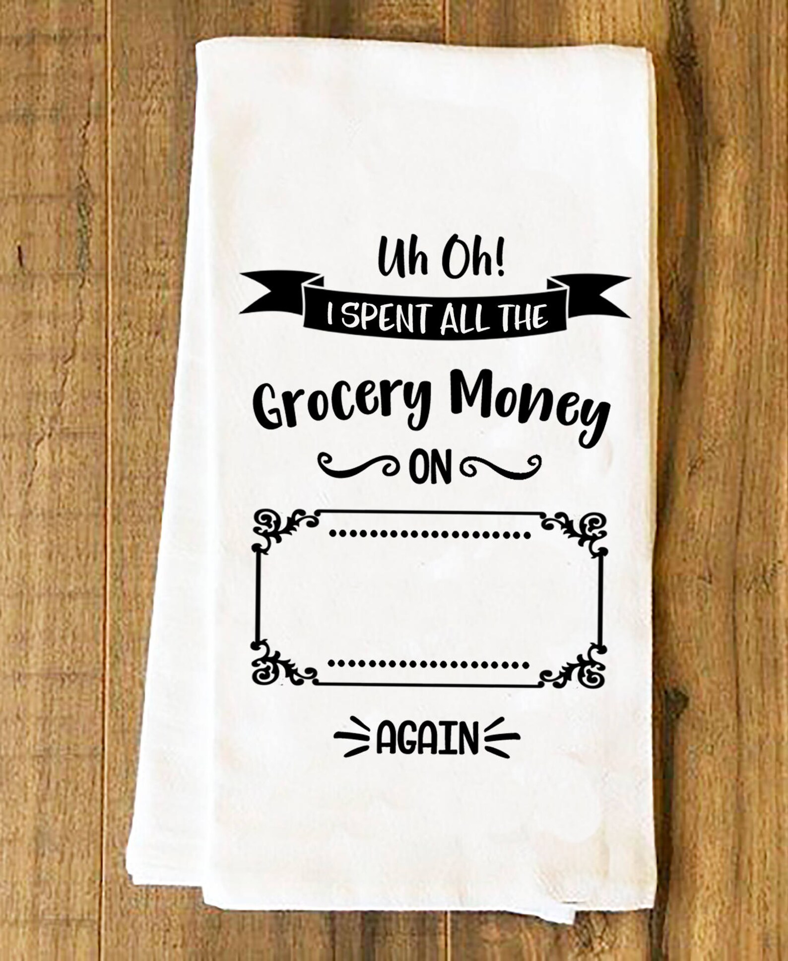 Funny Kitchen Tea Towel SVG I Spent All the Grocery Money on - Etsy