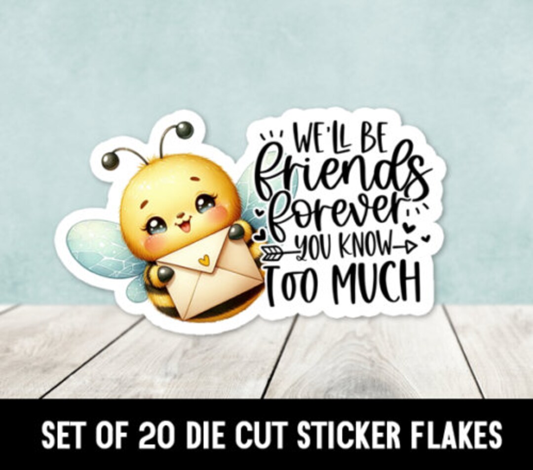 Friends Forever Bee Die Cut Stickers Happy Mail - Set of 20 - Etsy