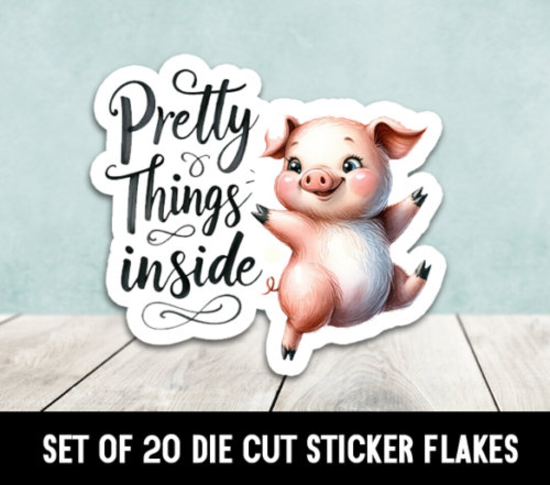 Pretty Things Inside Pig Die Cut Stickers Happy Mail - Set of 20 - Etsy