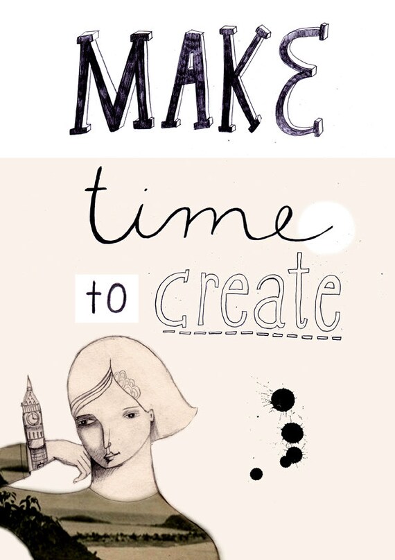 Make Time to Create. A4 Print of Hand Drawn Illustration. Girl | Etsy