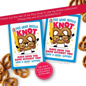 Printable Pretzel Last Day of School for Students or Teacher Gift End ...