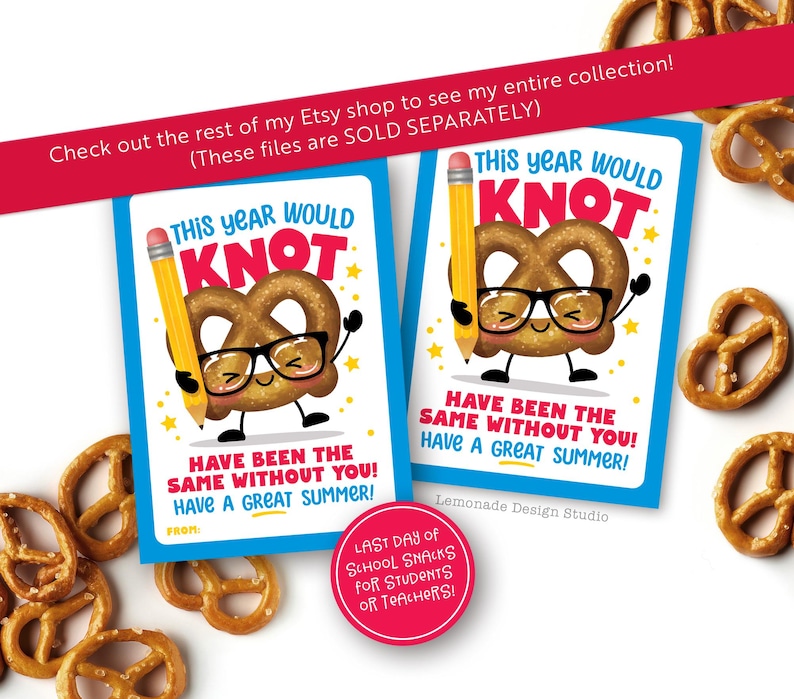 Printable Pretzel Last Day of School for Students or Teacher Gift End ...