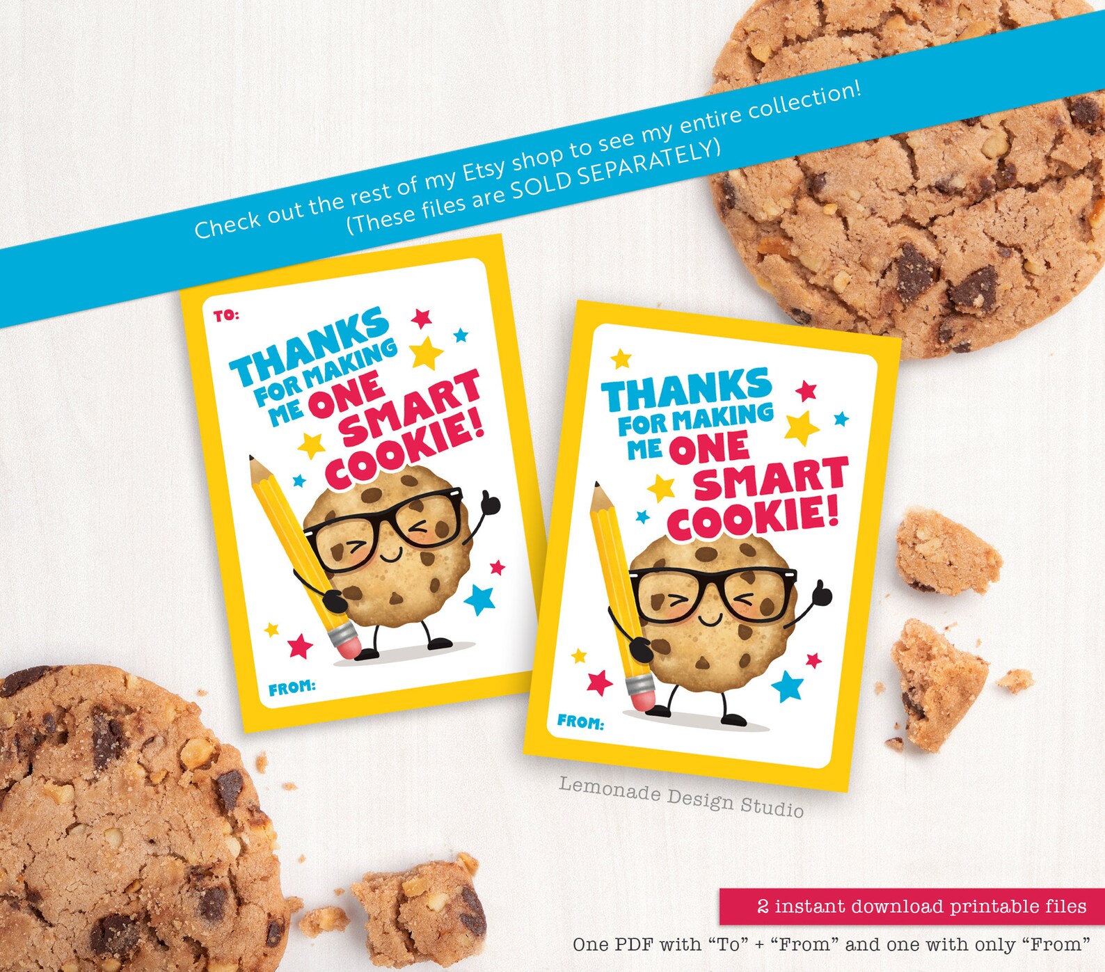 Printable Thanks for Making Me One Smart Cookie Teacher Appreciation ...